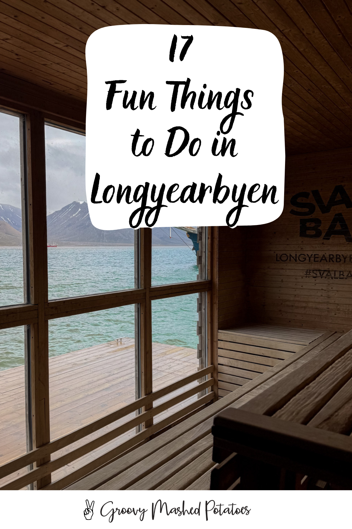 17 Fun Things to Do in Longyearbyen, Svalbard